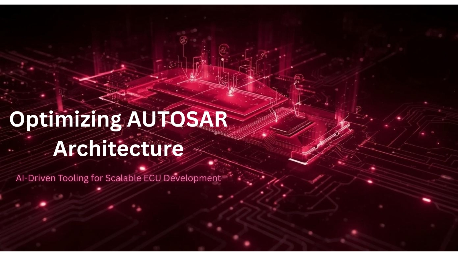 Inside Modern AUTOSAR Toolchains: Vector and ETAS Explained – TechnoWelle – Realizing the future